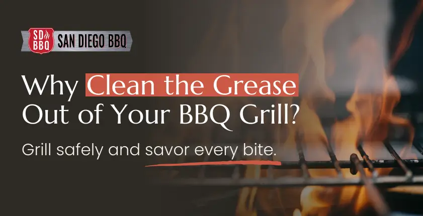 Why Clean the Grease Out of Your BBQ Grill?